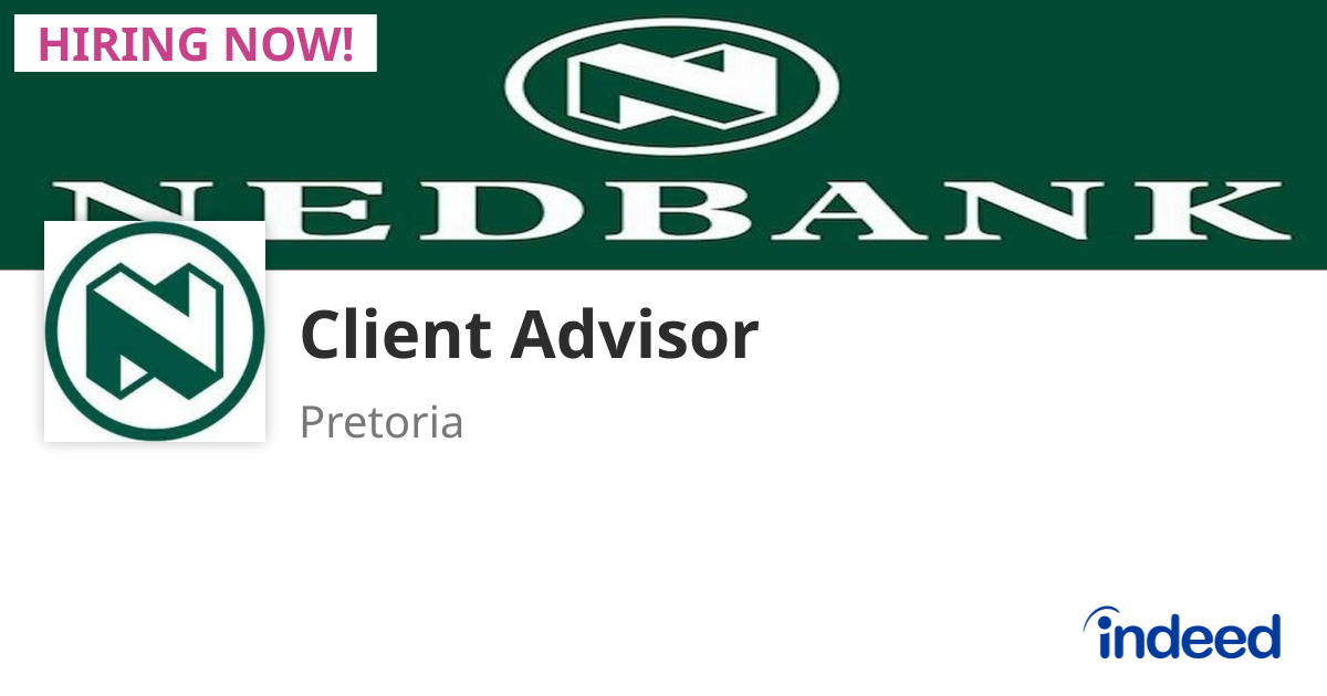 Client Advisor - Pretoria, Gauteng - Indeed.com