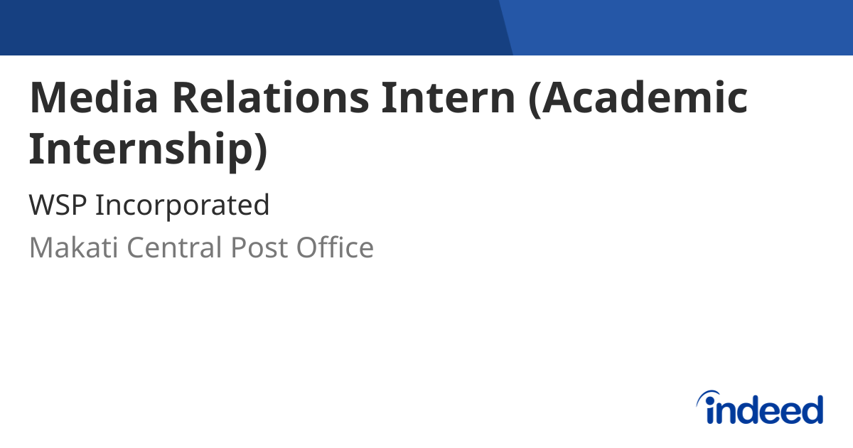 Media Relations Intern (Academic Internship) - Makati Central Post ...