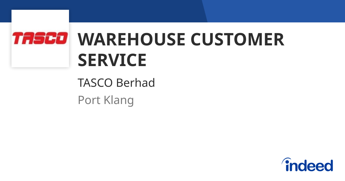 WAREHOUSE CUSTOMER SERVICE - Port Klang - Indeed.com