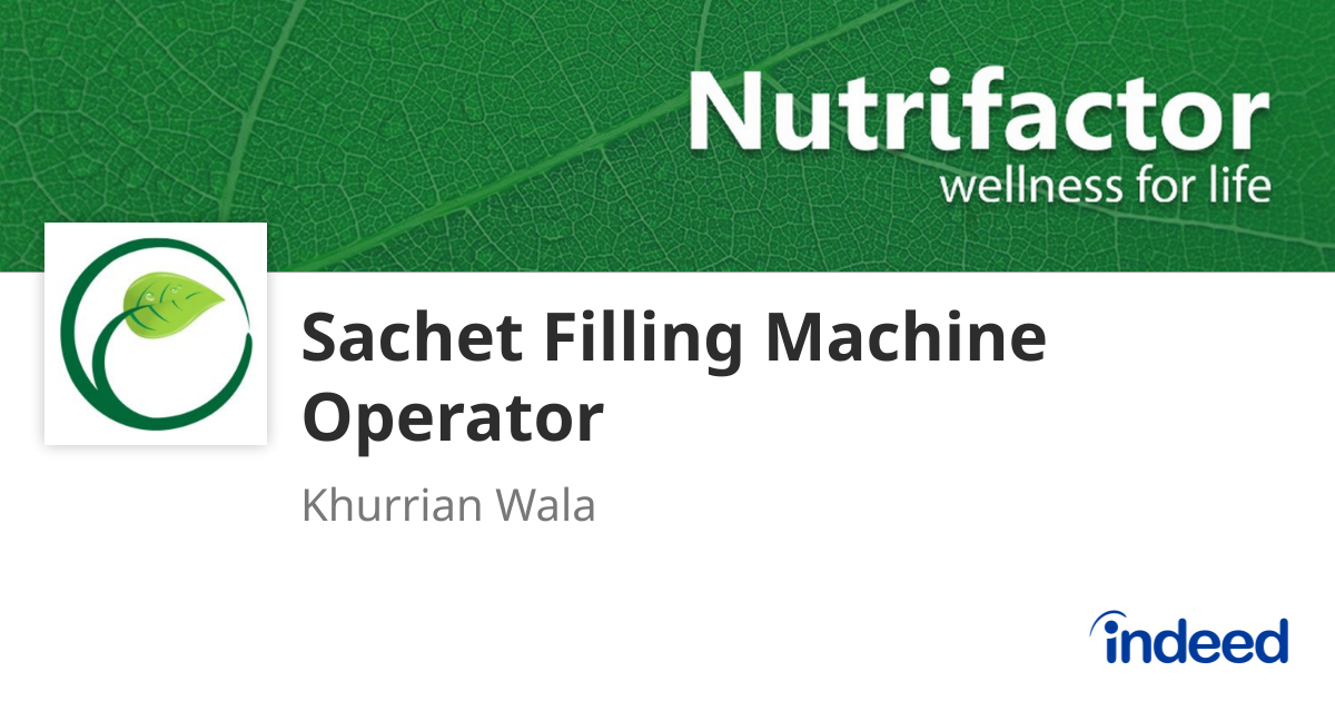 Sachet Filling Machine Operator - Khurrian Wala - Indeed.com