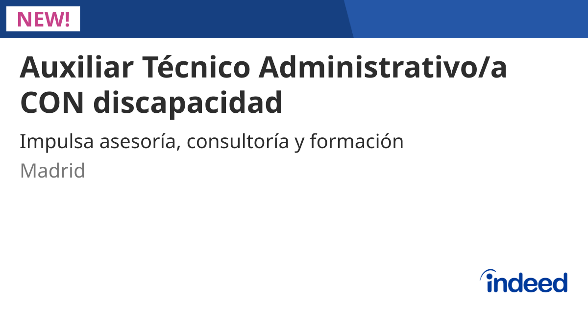 Auxiliar Técnico Administrativo/a CON discapacidad - 28008 Madrid ...