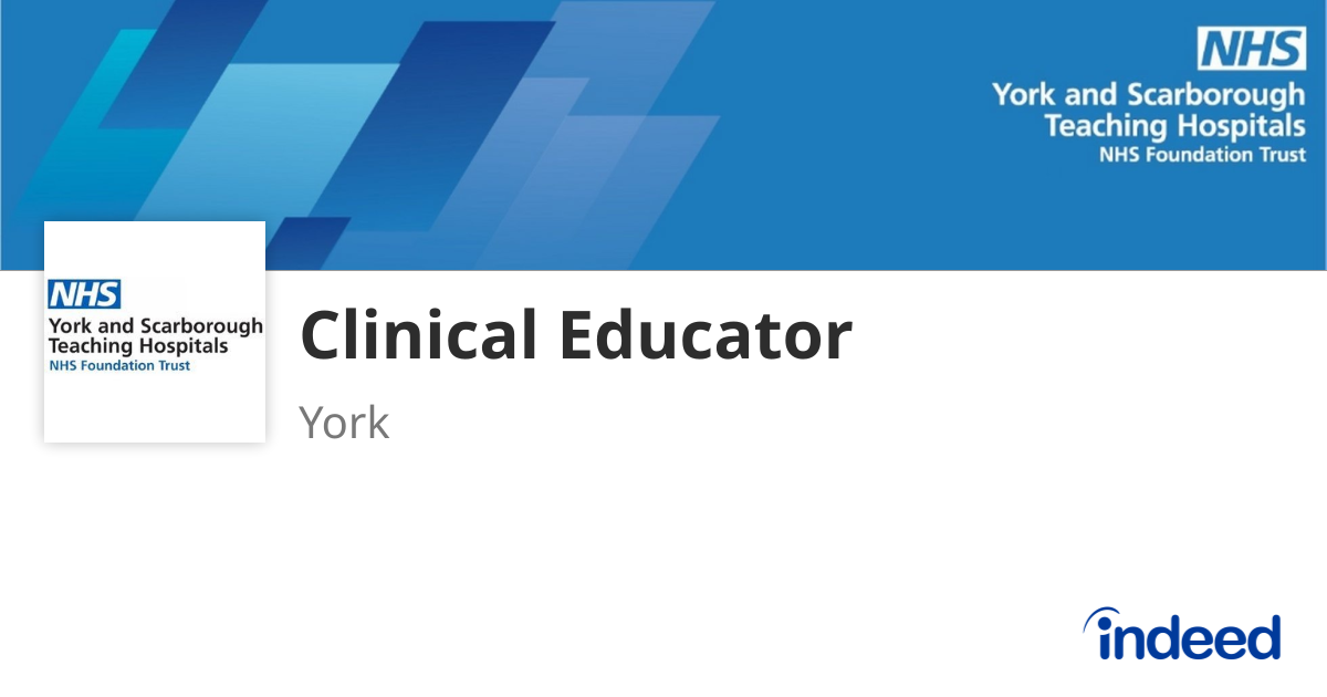 Clinical Educator - York YO31 8HE - Indeed.com