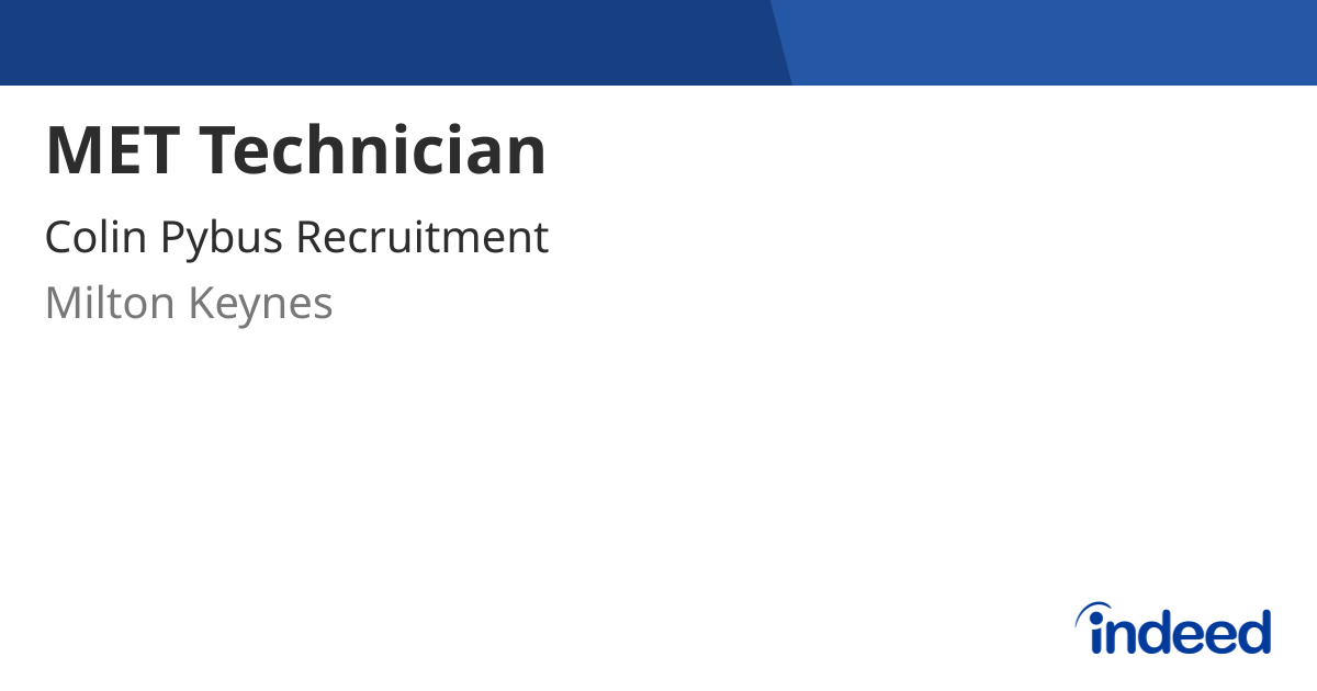 MET Technician - Milton Keynes MK15 0DQ - Indeed.com