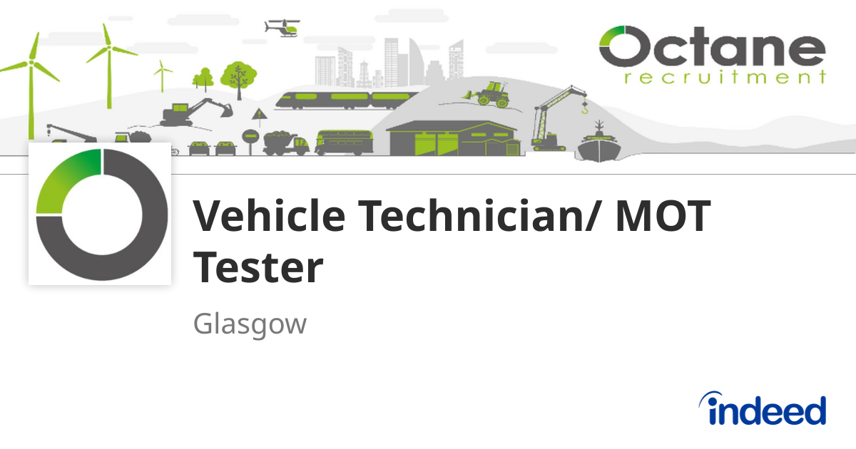 Vehicle Technician/ MOT Tester - Glasgow - Indeed.com
