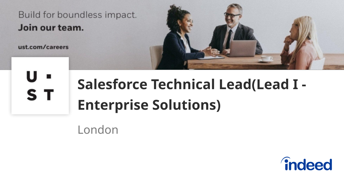 Salesforce Technical Lead(Lead I - Enterprise Solutions) - London - Indeed.com