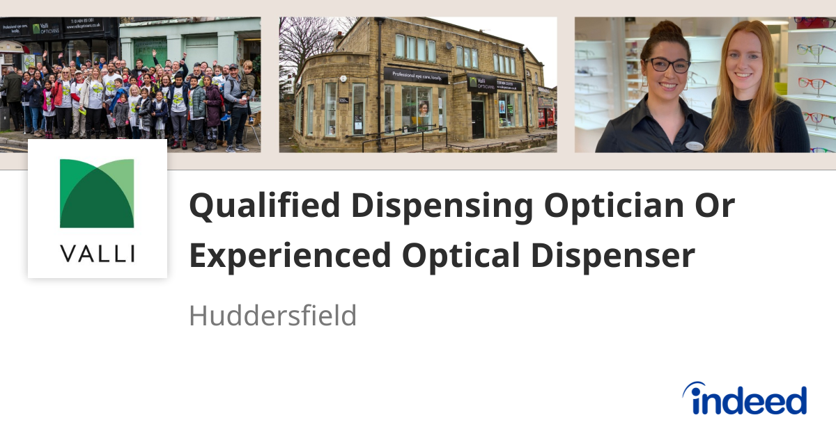 Qualified Dispensing Optician Or Experienced Optical Dispenser ...