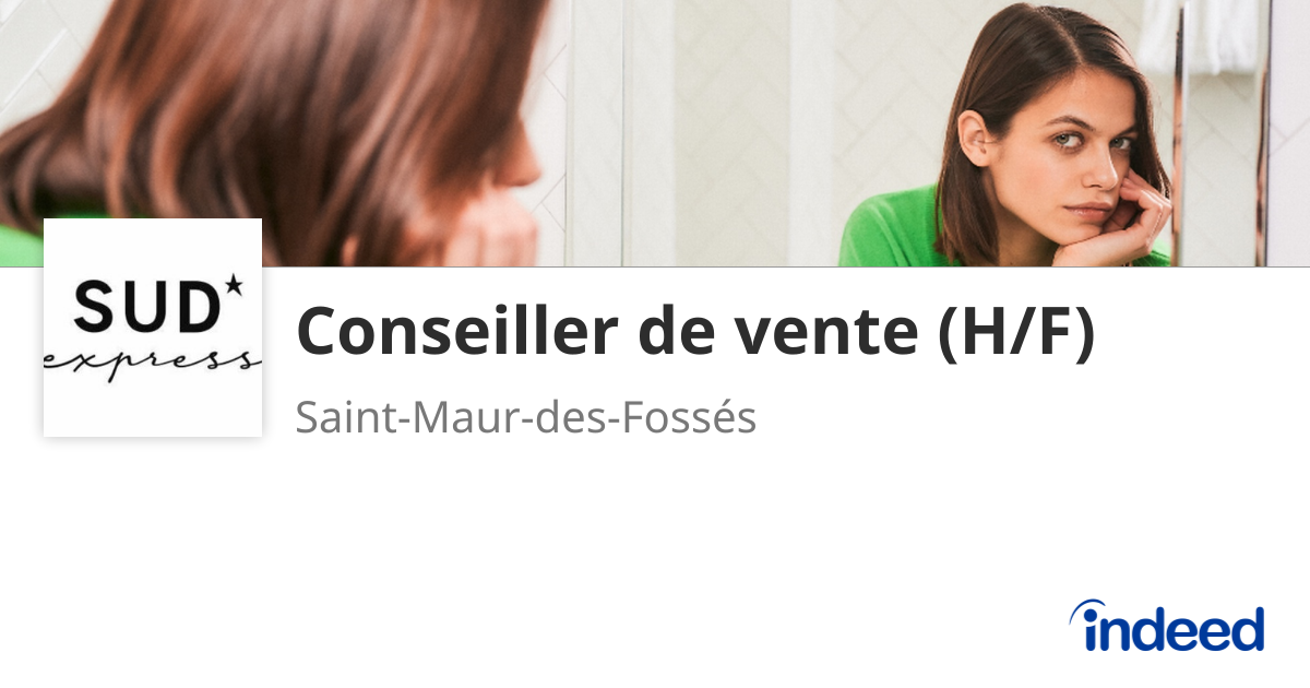 Conseiller de vente (H/F) - 94210 Saint-Maur-des-Fossés - Indeed.com