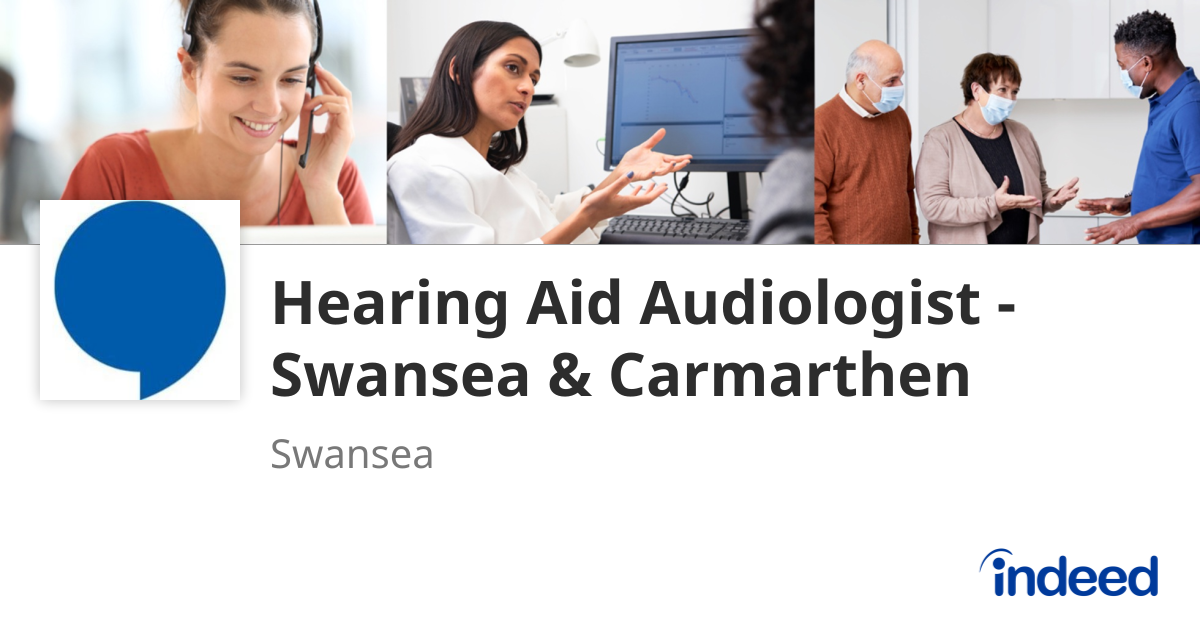 Hearing Aid Dispenser - Swansea & Carmarthen - Swansea SA1 - Indeed.com