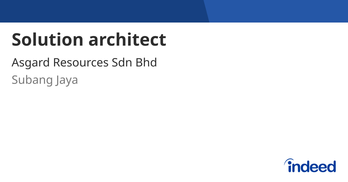 Solution architect - Subang Jaya - Indeed.com
