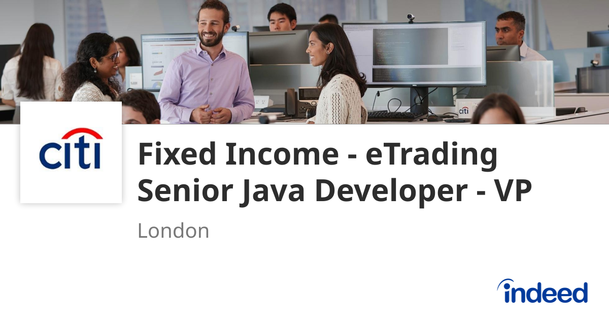 Fixed Income - eTrading Senior Java Developer - VP - London - Indeed.com