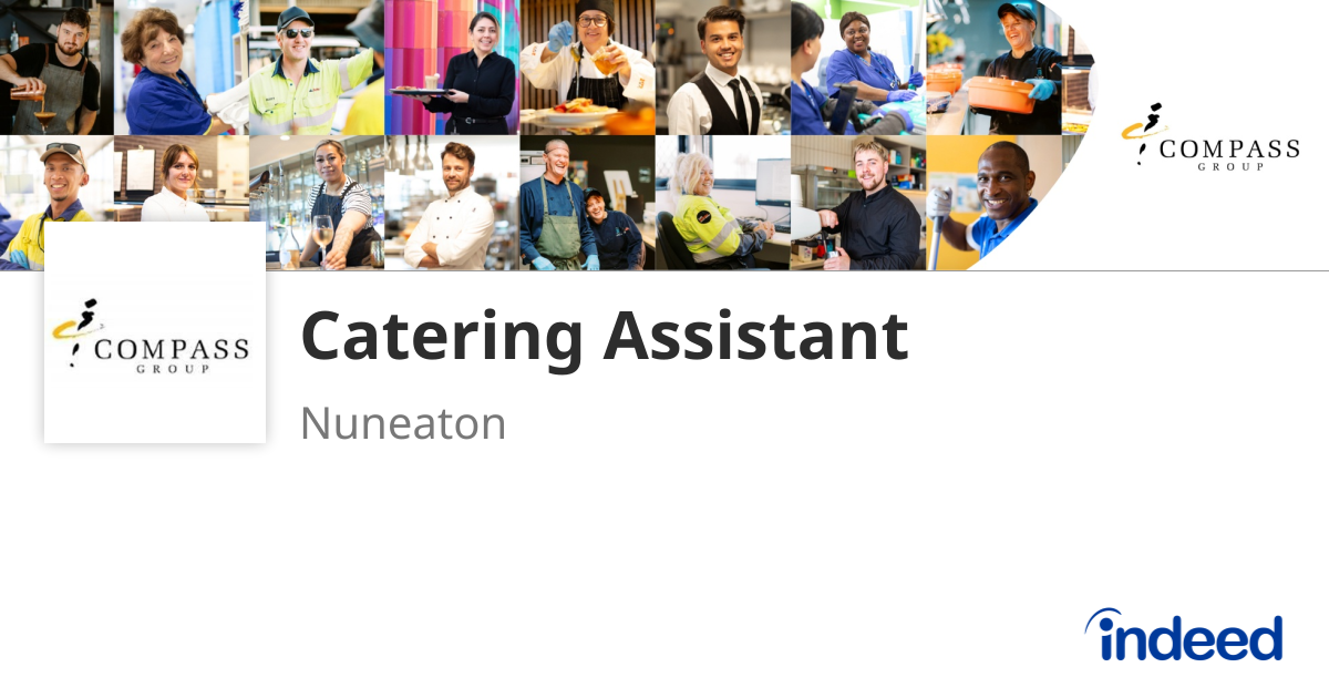 Catering Assistant - Nuneaton - Indeed.com