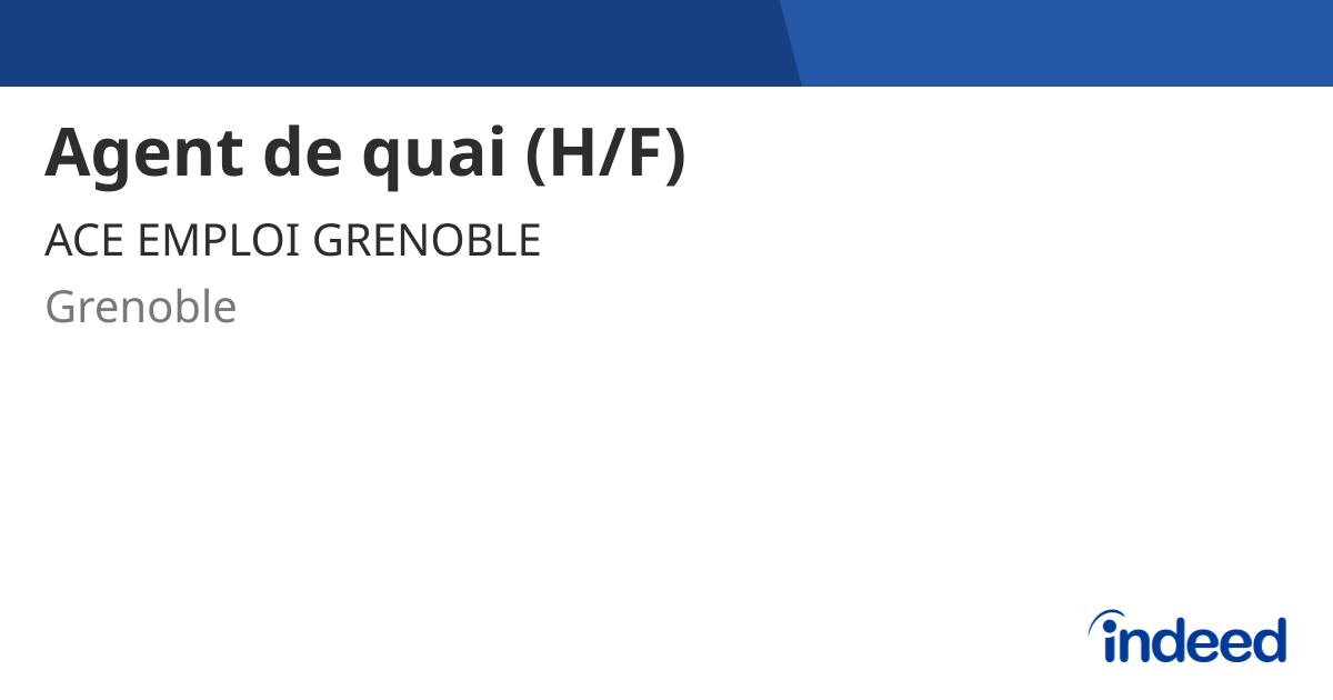 Agent de quai (H/F) - 38000 Grenoble - Indeed.com