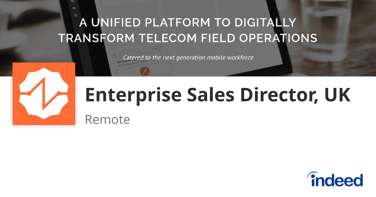Enterprise Sales Director, UK - Remote - Indeed.com