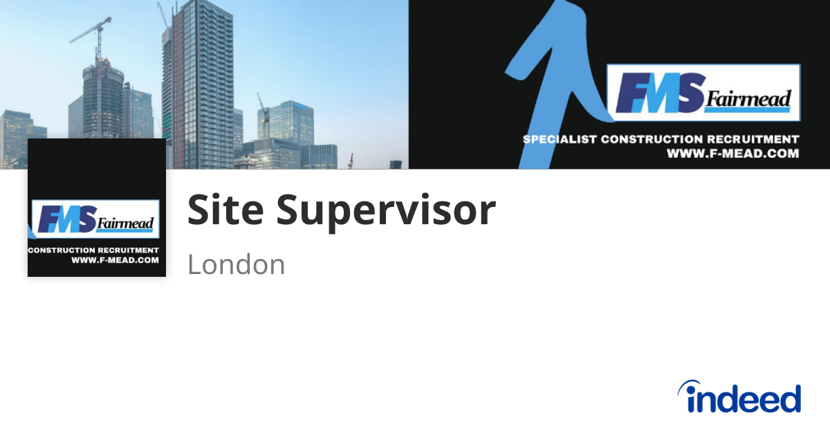 Site Supervisor - London EC1A - Indeed.com