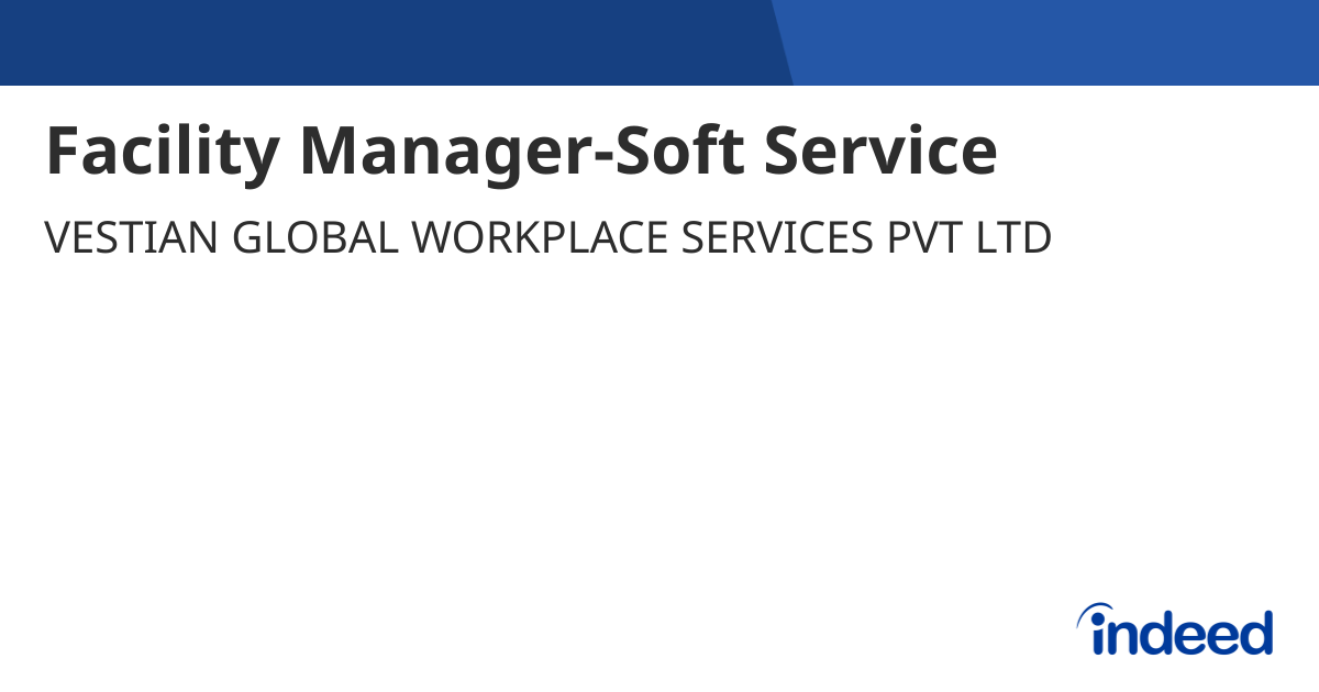Facility Manager-Soft Service - Pune, Maharashtra - Indeed.com