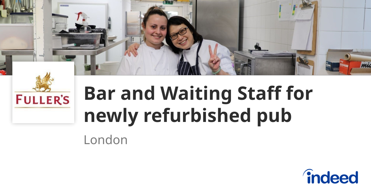 Bar and Waiting Staff for newly refurbished pub - London - Indeed.com