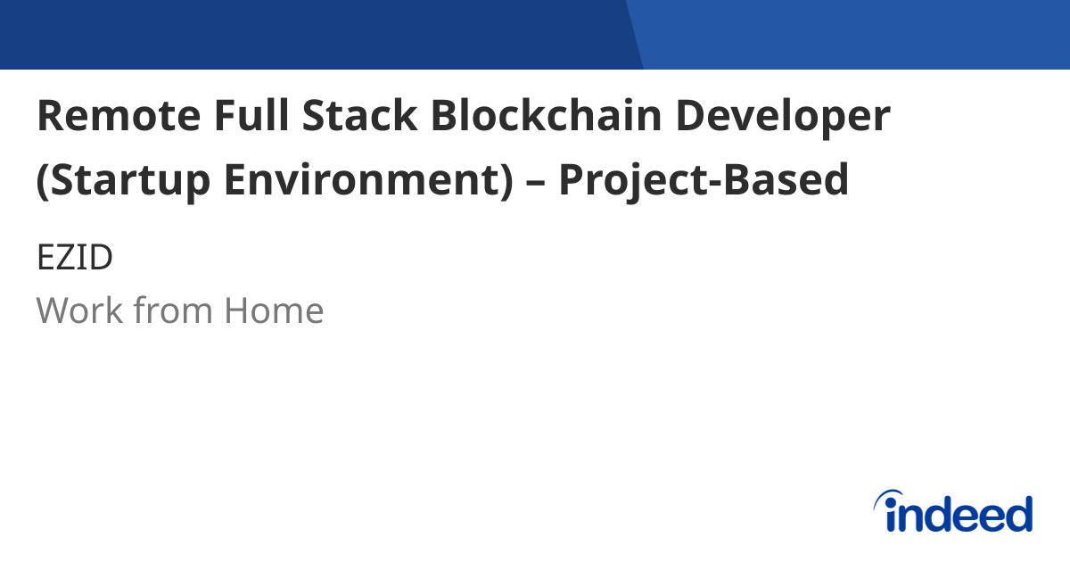 Remote Full Stack Blockchain Developer (Startup Environment) – Project ...