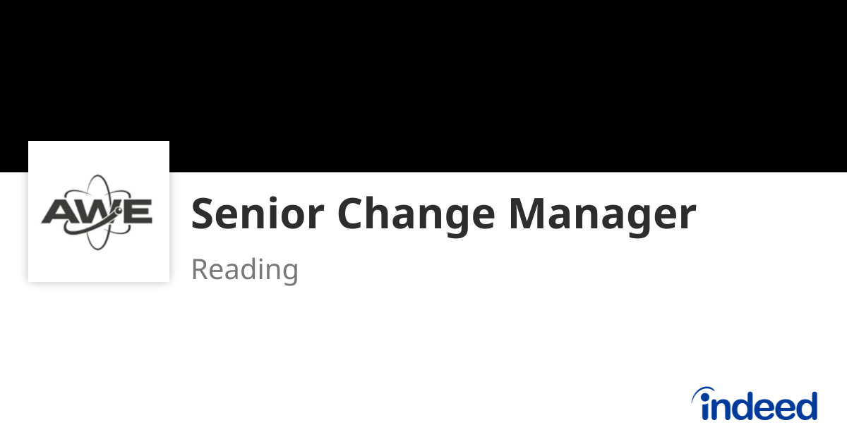 Senior Change Manager - Reading - Indeed.com