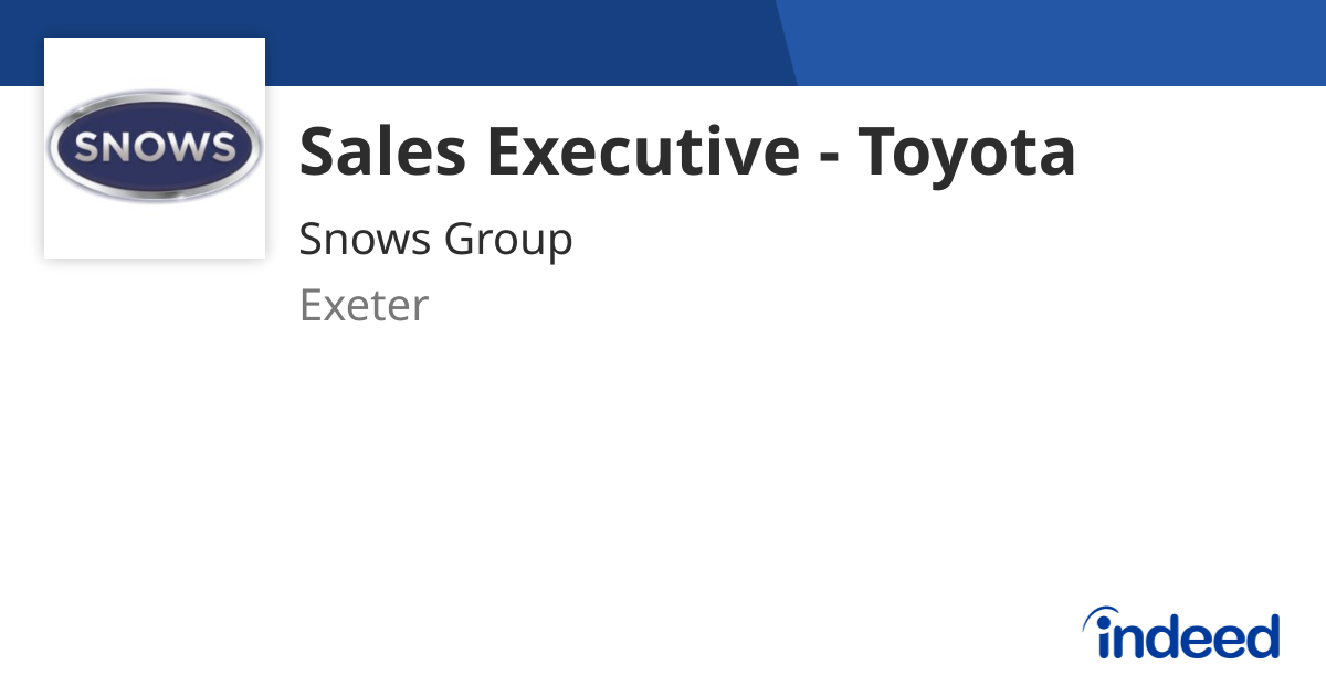 Sales Executive - Toyota - Exeter - Indeed.com