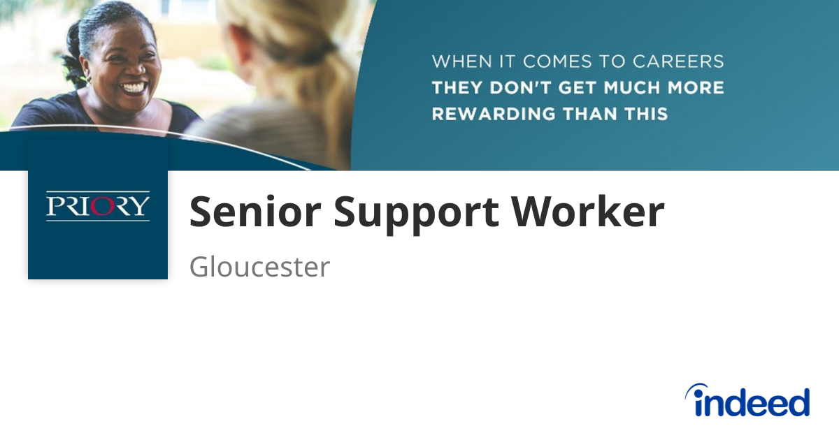 Senior Support Worker - Gloucester - Indeed.com