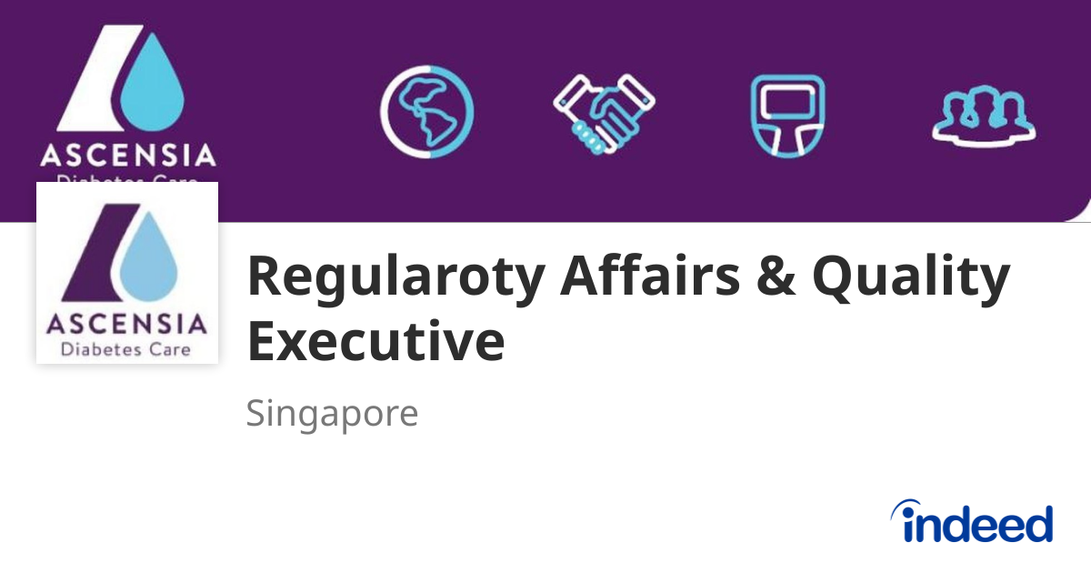 Regularoty Affairs & Quality Executive - Singapore - Indeed.com