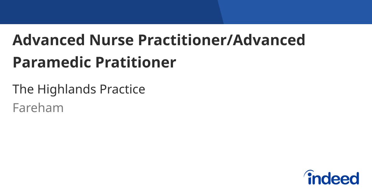 Advanced Nurse Practitioner/Advanced Paramedic Pratitioner - Fareham ...