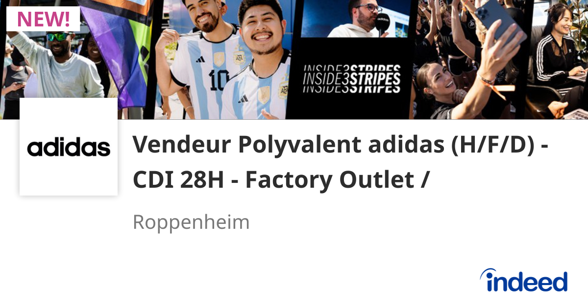 Vendeur Polyvalent adidas (H/F/D) - CDI 28H - Factory Outlet ...