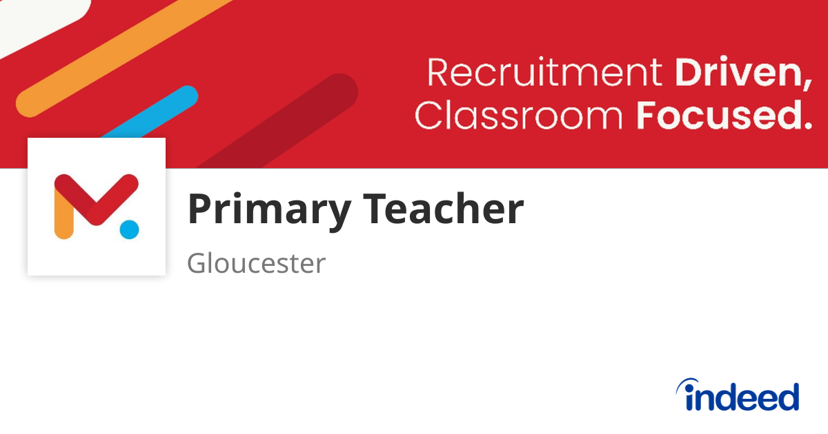 Primary Teacher - Gloucester - Indeed.com