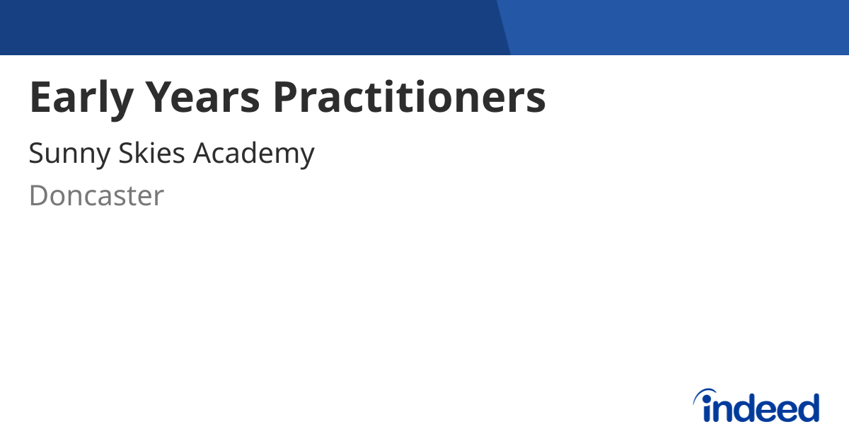 Early Years Practitioners - Doncaster DN4 8DE - Indeed.com
