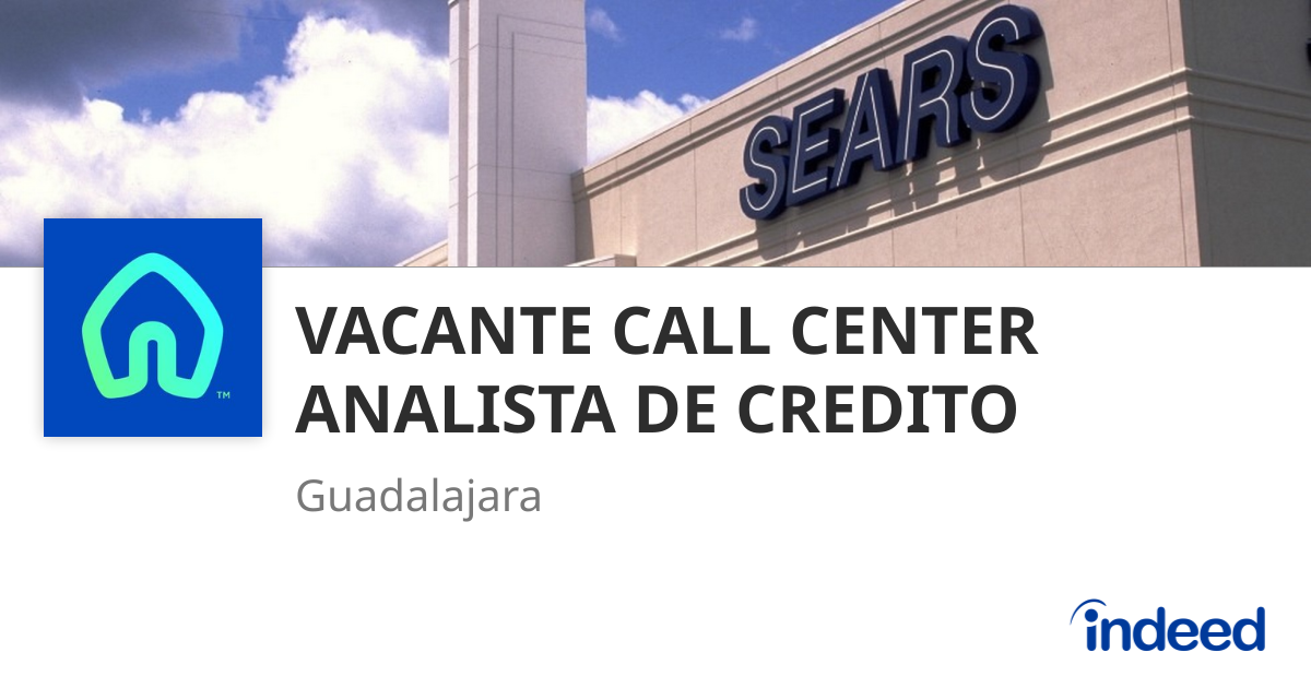 VACANTE CALL CENTER ANALISTA DE CREDITO - Guadalajara, Jal. - Indeed.com