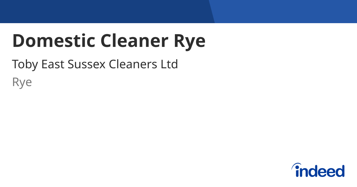 Domestic Cleaner Rye - Rye - Indeed.com