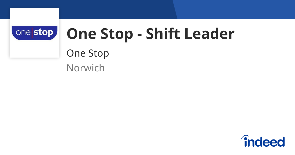 One Stop - Shift Leader - Norwich - Indeed.com