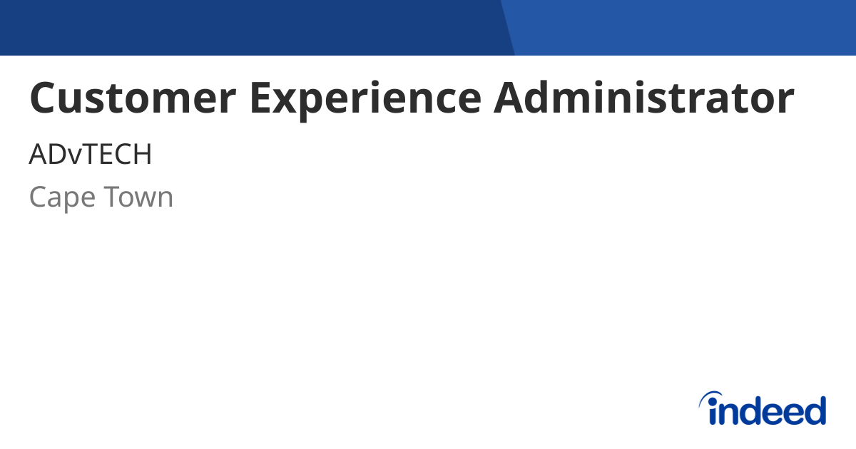 Customer Experience Administrator - Cape Town, Western Cape - Indeed.com