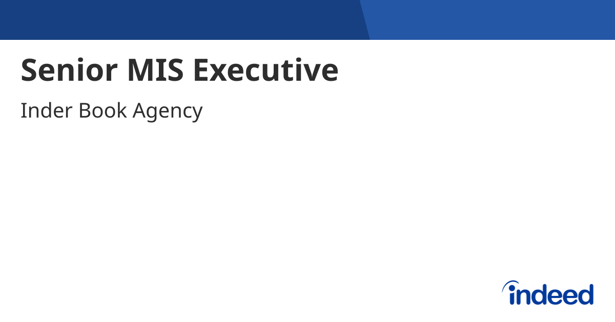 Senior MIS Executive - Dehradun City, Dehradun, Uttarakhand - Indeed.com