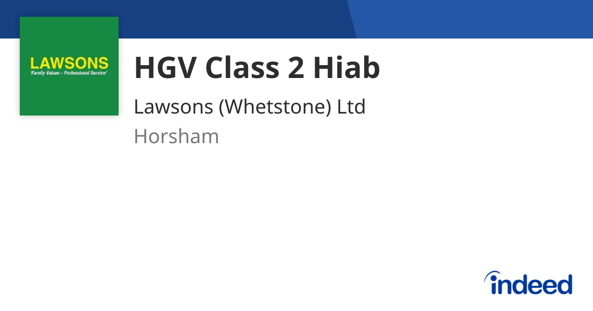 HGV Class 2 Hiab - Horsham RH12 3AU - Indeed.com