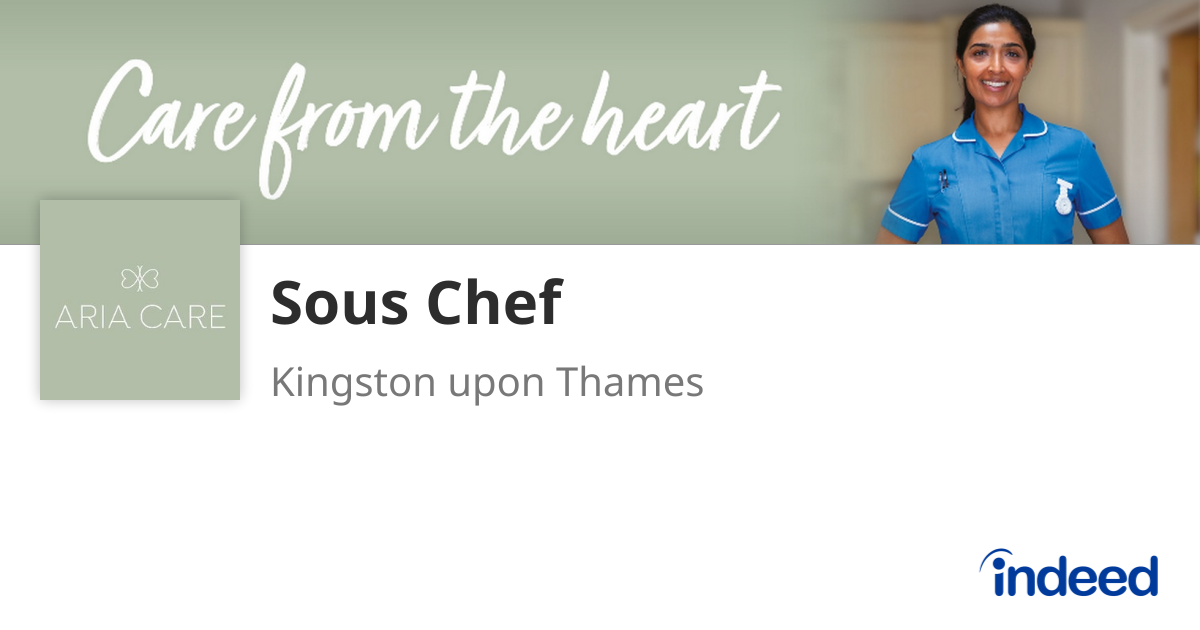 Sous Chef - Kingston upon Thames KT2 7LX - Indeed.com