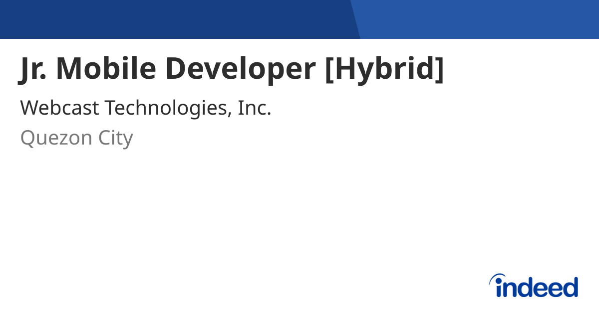 Jr. Mobile Developer [Hybrid] - Quezon City - Indeed.com
