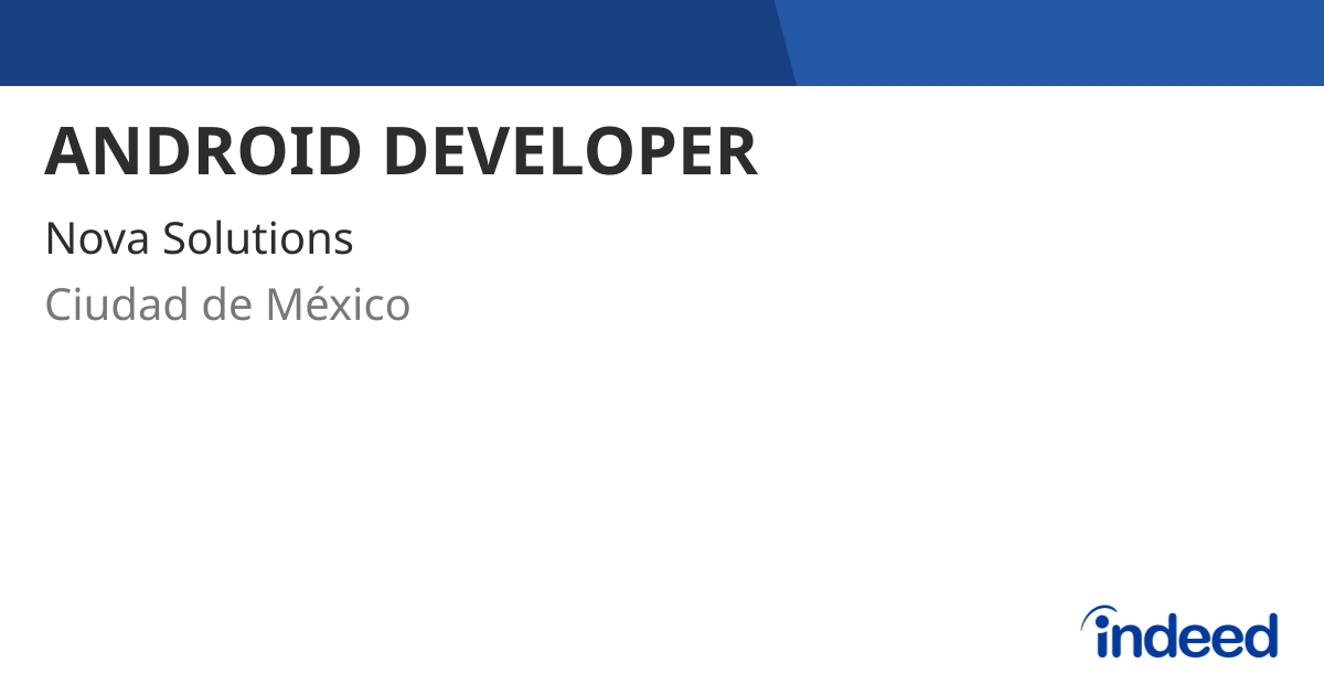 ANDROID DEVELOPER Sr. - Ciudad de México, CDMX - Indeed.com