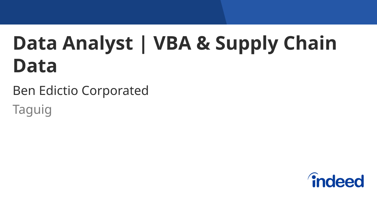 Data Analyst | VBA & Supply Chain Data - Taguig - Indeed.com