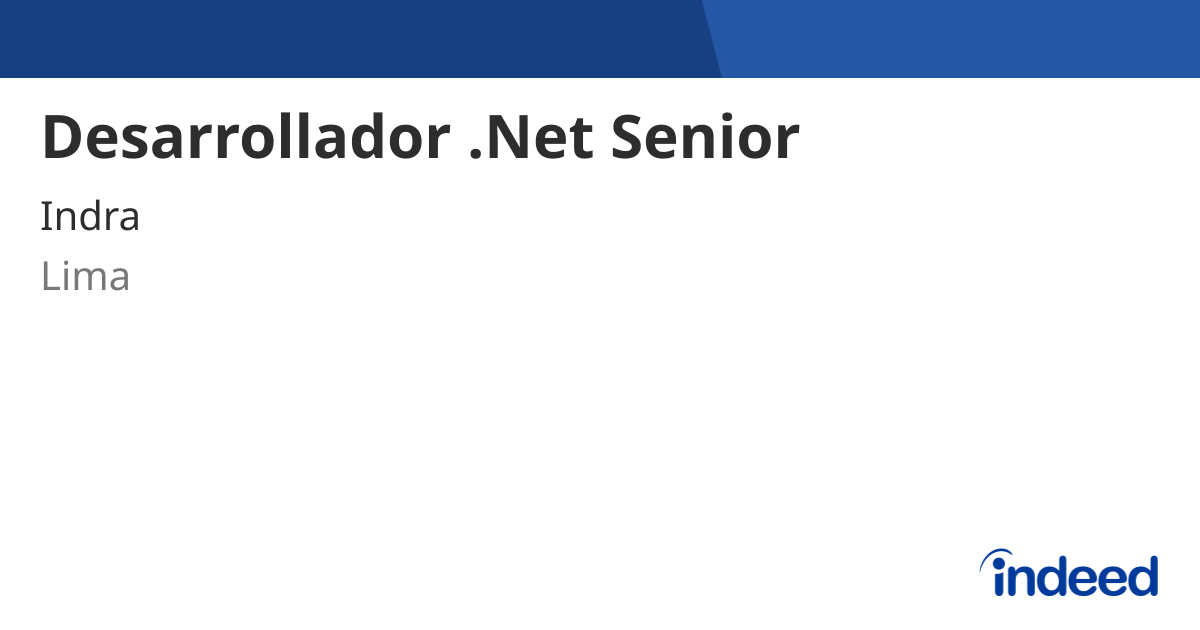 Desarrollador .Net Senior - Lima, Lima - Indeed.com