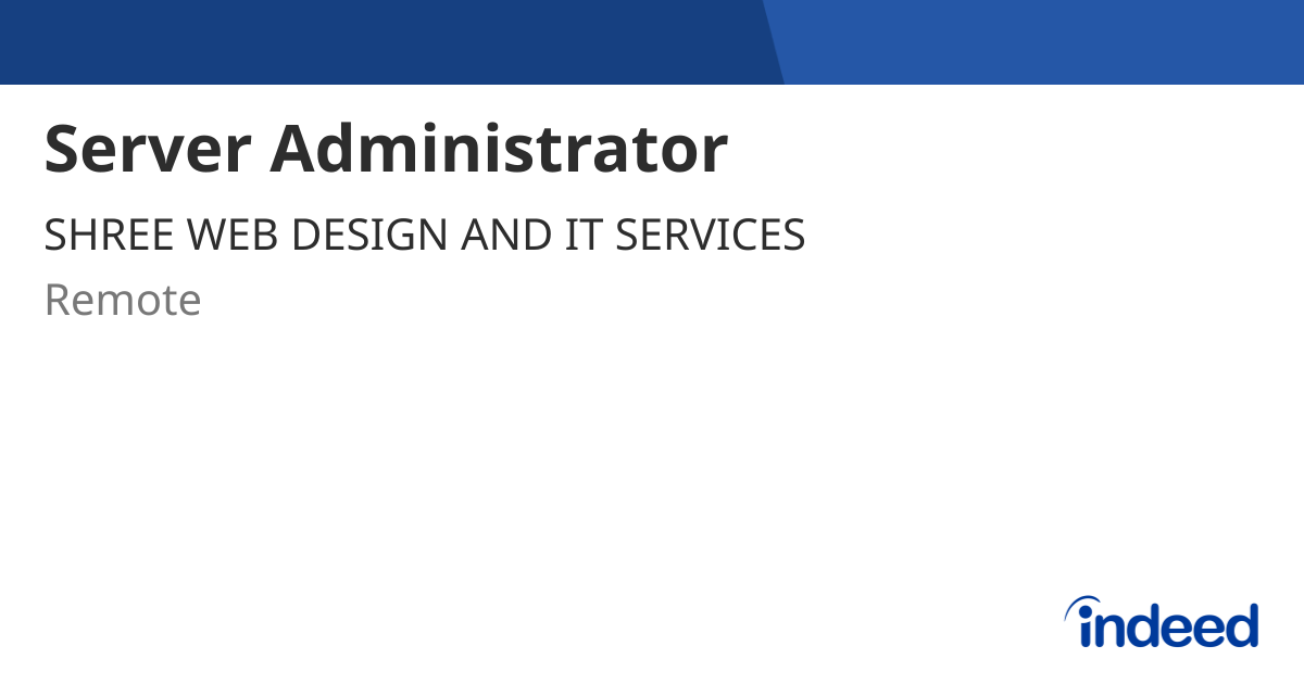 Server Administrator - Remote - Indeed.com