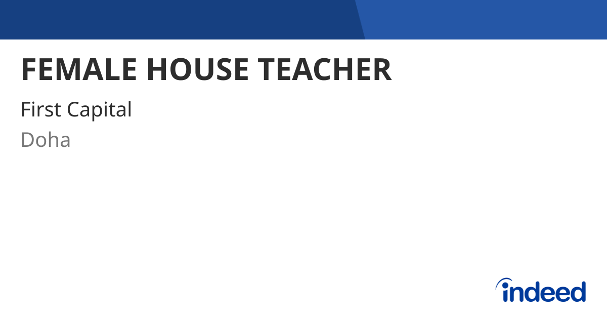 FEMALE HOUSE TEACHER - Doha - Indeed.com
