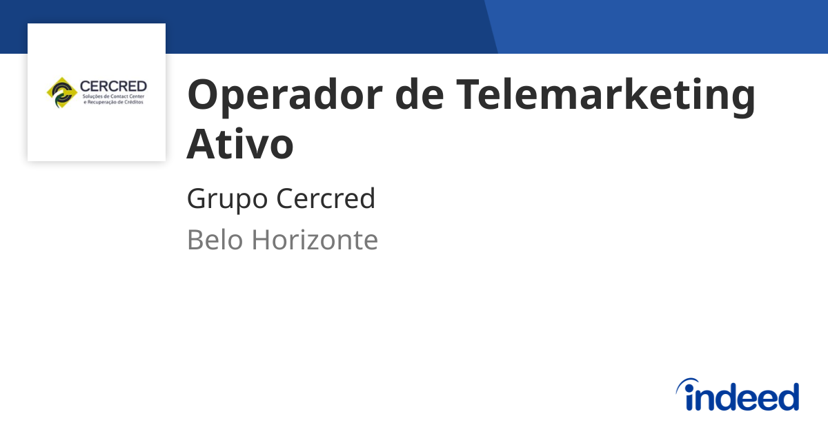 Operador de Telemarketing Ativo - Belo Horizonte, MG - Indeed.com