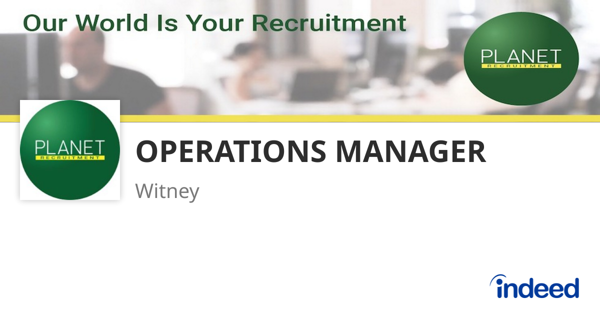 OPERATIONS MANAGER - Witney - Indeed.com
