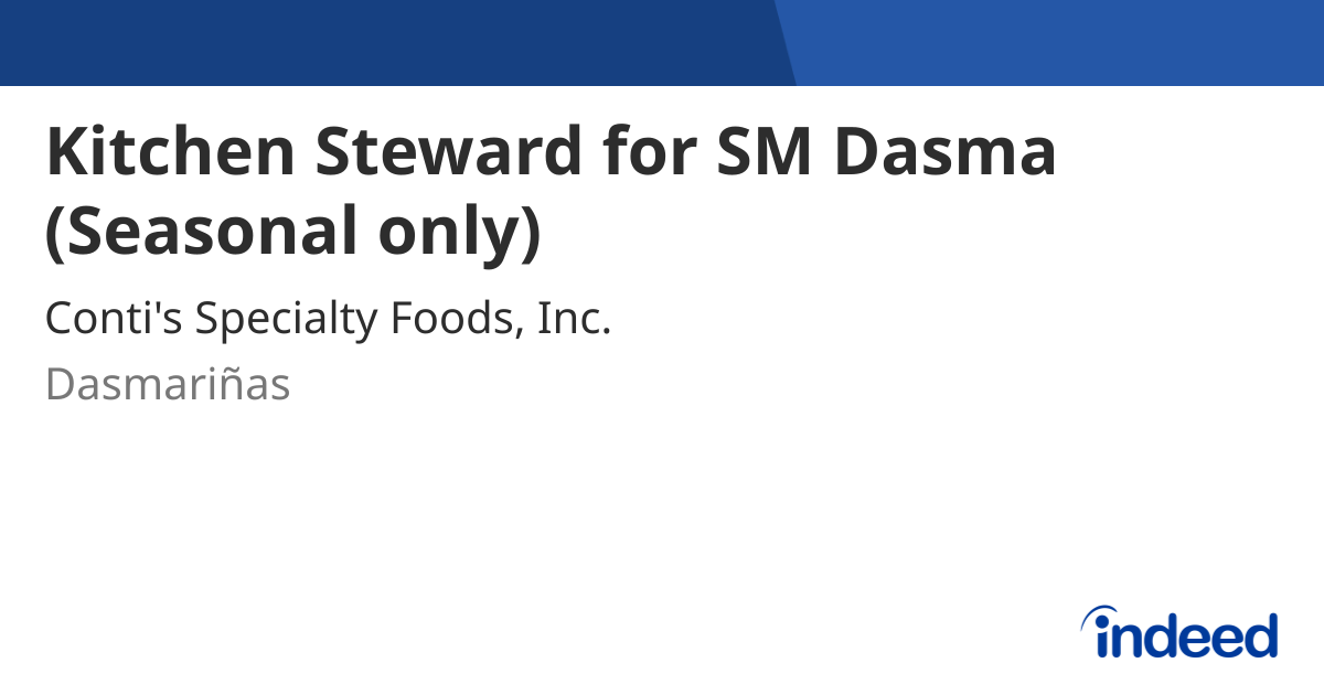 Kitchen Steward for SM Dasma (Seasonal only) - Dasmariñas - Indeed.com