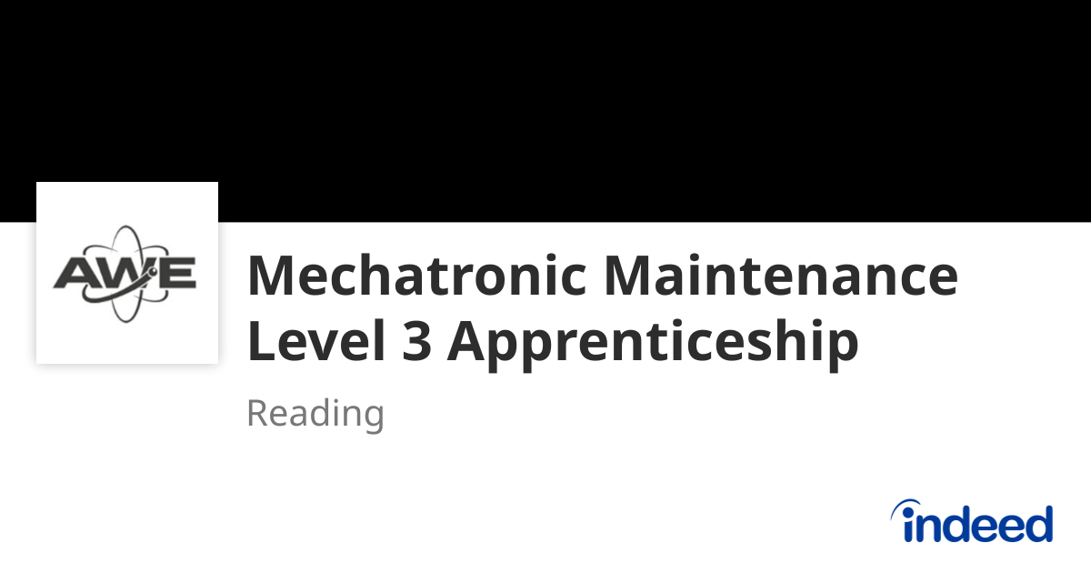 Mechatronic Maintenance Level 3 Apprenticeship - Reading - Indeed.com