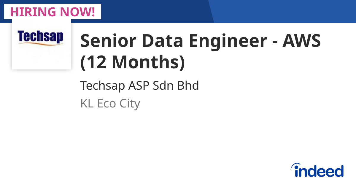 Senior Data Engineer - AWS (12 Months) - KL Eco City - Indeed.com