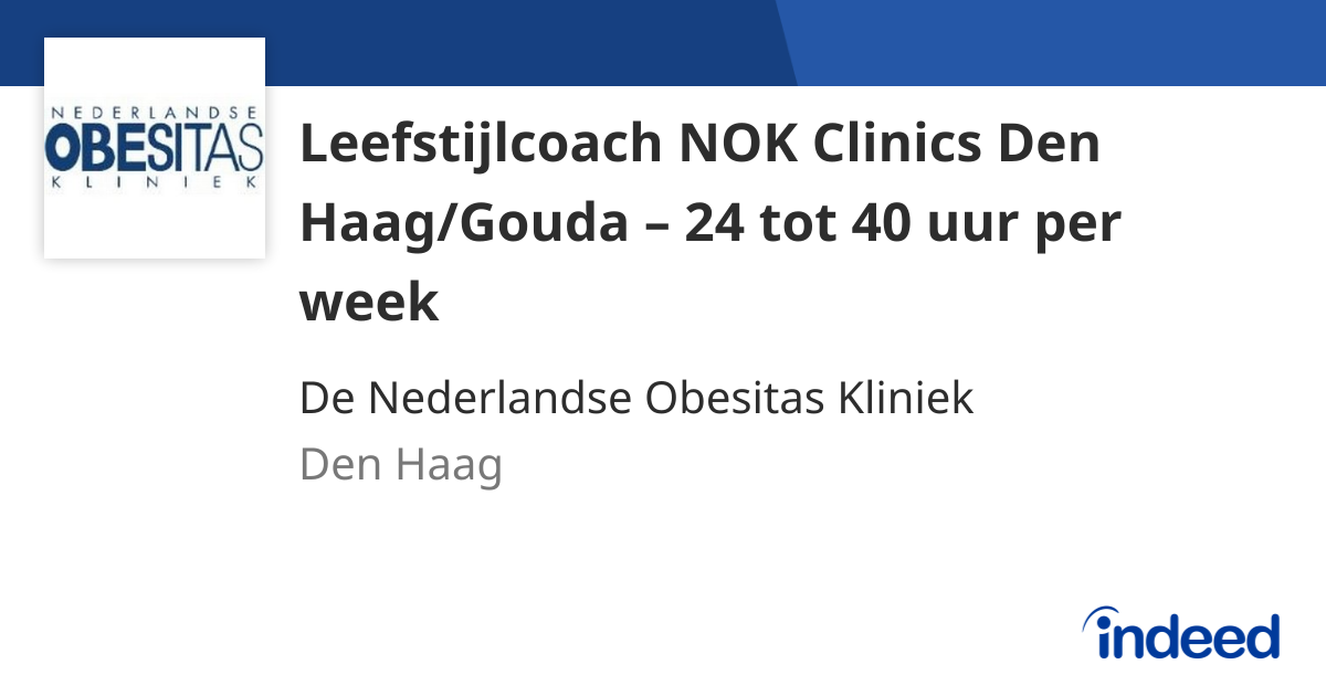 Leefstijlcoach NOK Clinics Den Haag/Gouda – 24 tot 40 uur per week ...
