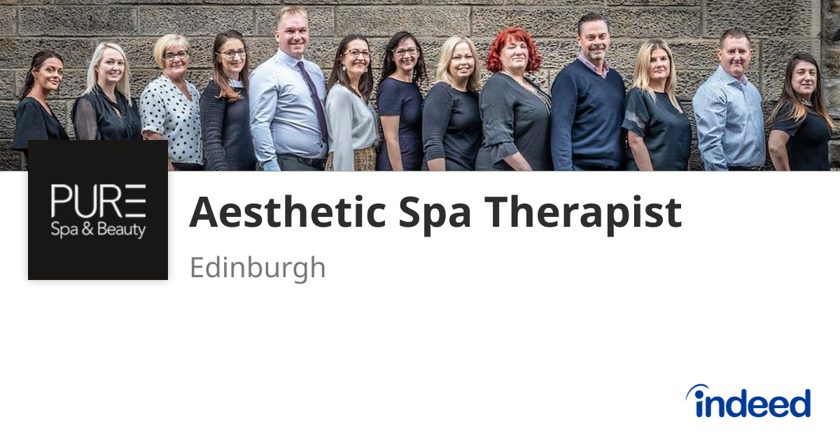Aesthetic Spa Therapist - Edinburgh EH3 - Indeed.com