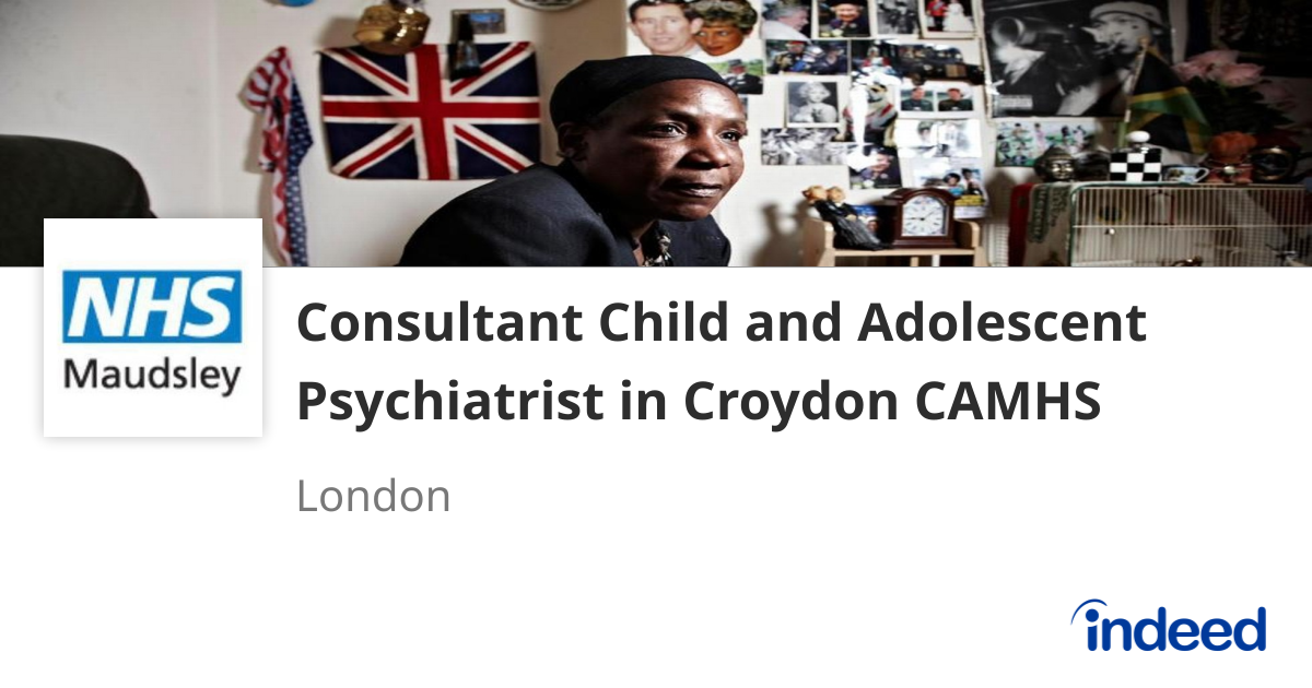 Consultant Child and Adolescent Psychiatrist in Croydon CAMHS - London ...